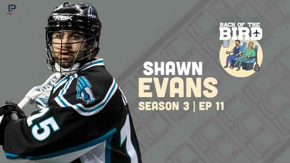 The Back of the Bird Episode 102 - Shawn Evans - Lacrosse Culture Daily